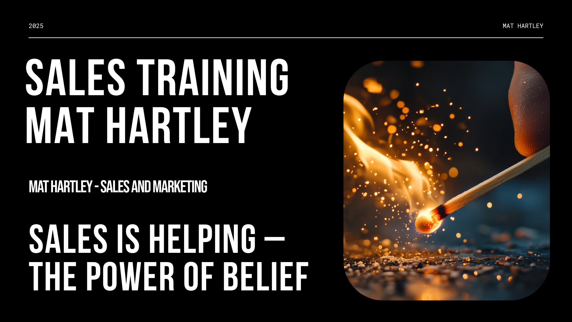 Sales Mastery Tuesdays - Mat Hartley